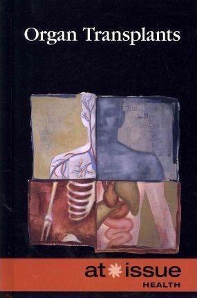 Organ Transplants | Rosen Classroom