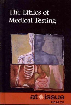 The Ethics of Medical Testing | Rosen Classroom
