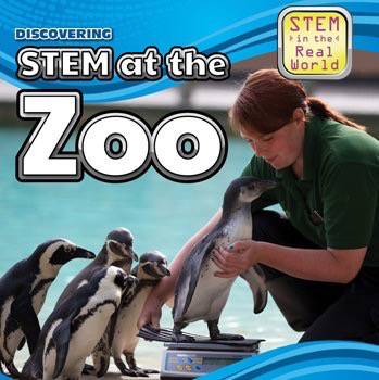 Discovering STEM at the Zoo | Rosen Classroom